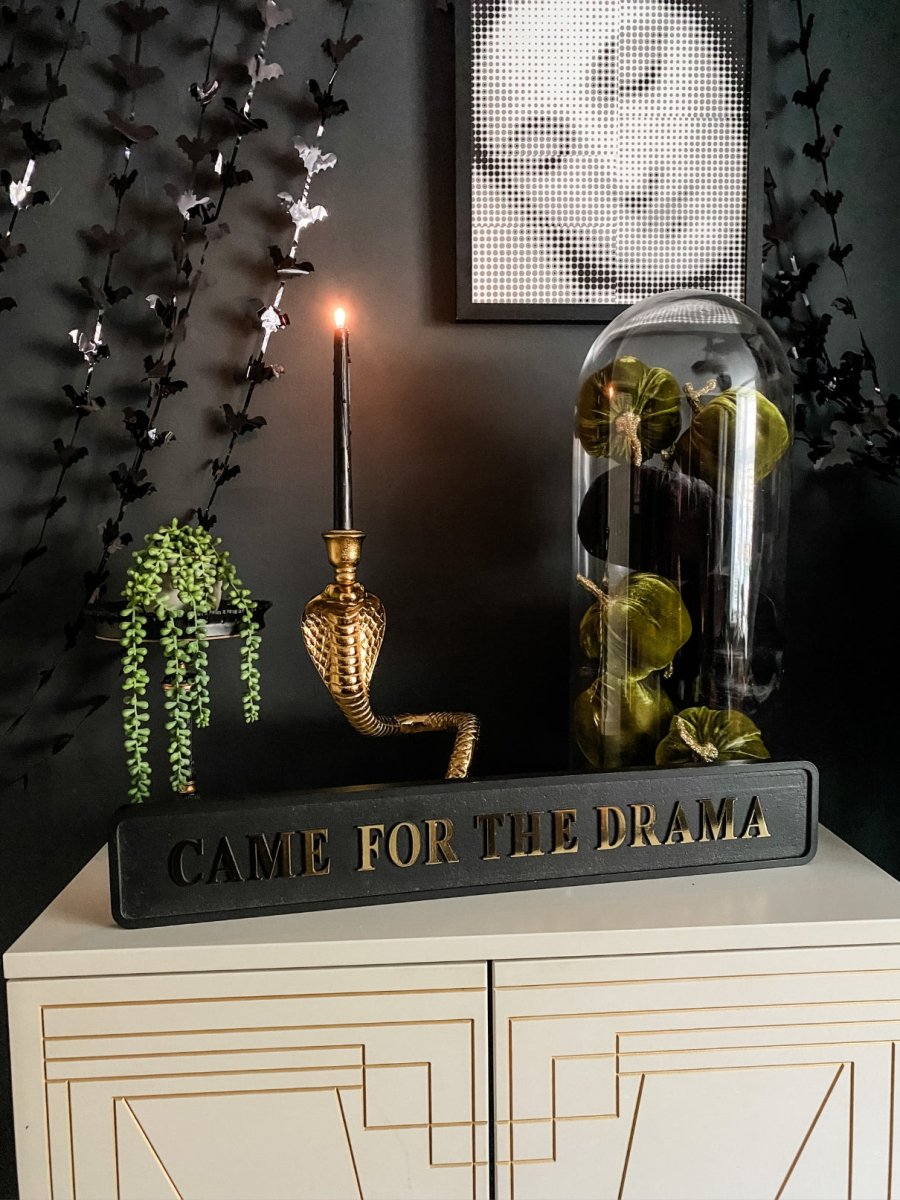 'Came For The Drama' Gold Foil Sign | Punk & Poodle – PUNK & POODLE